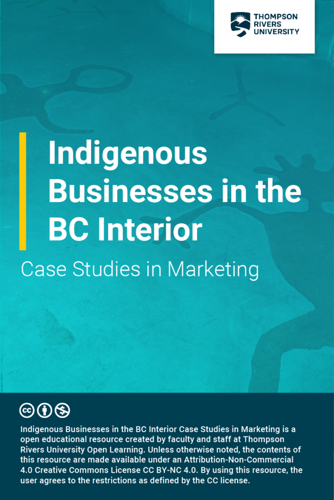Indigenous Businesses in the BC Interior: Case Studies in Marketing ...